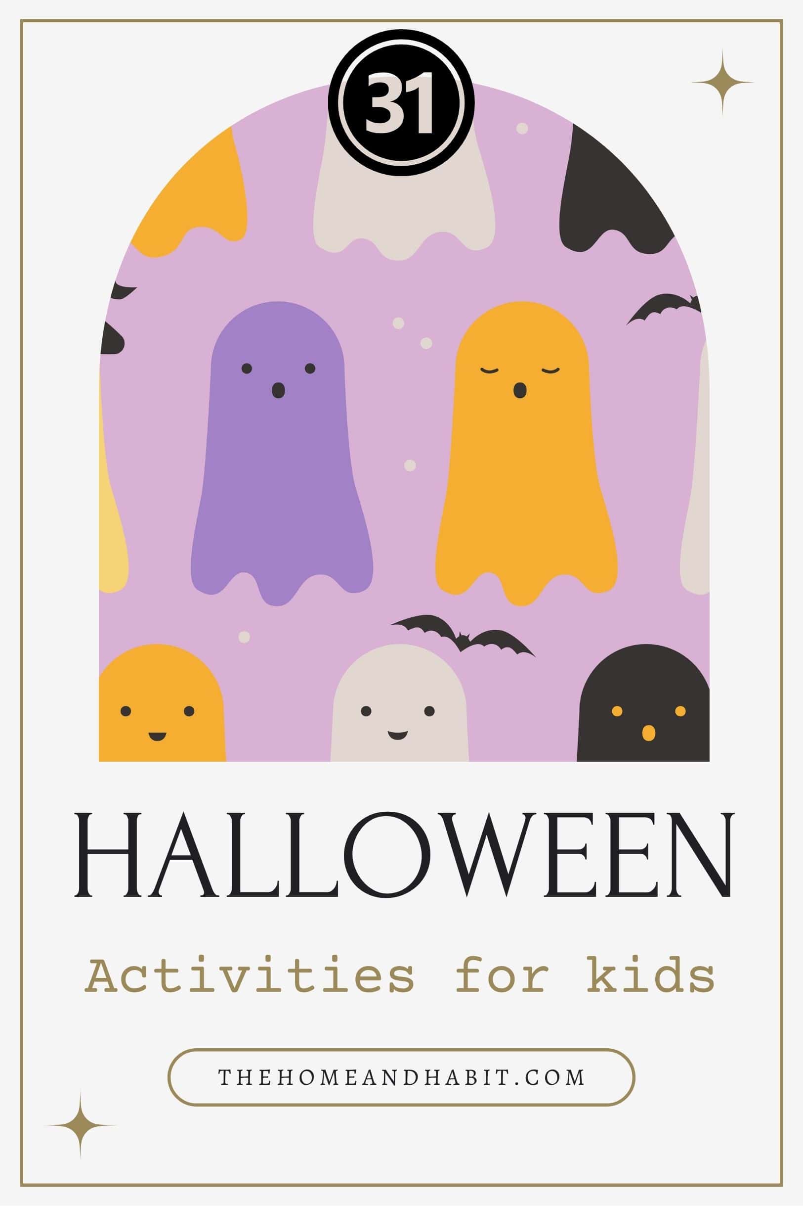 31 Fun & Spooky Halloween Activities for Kids (That the Whole Family ...